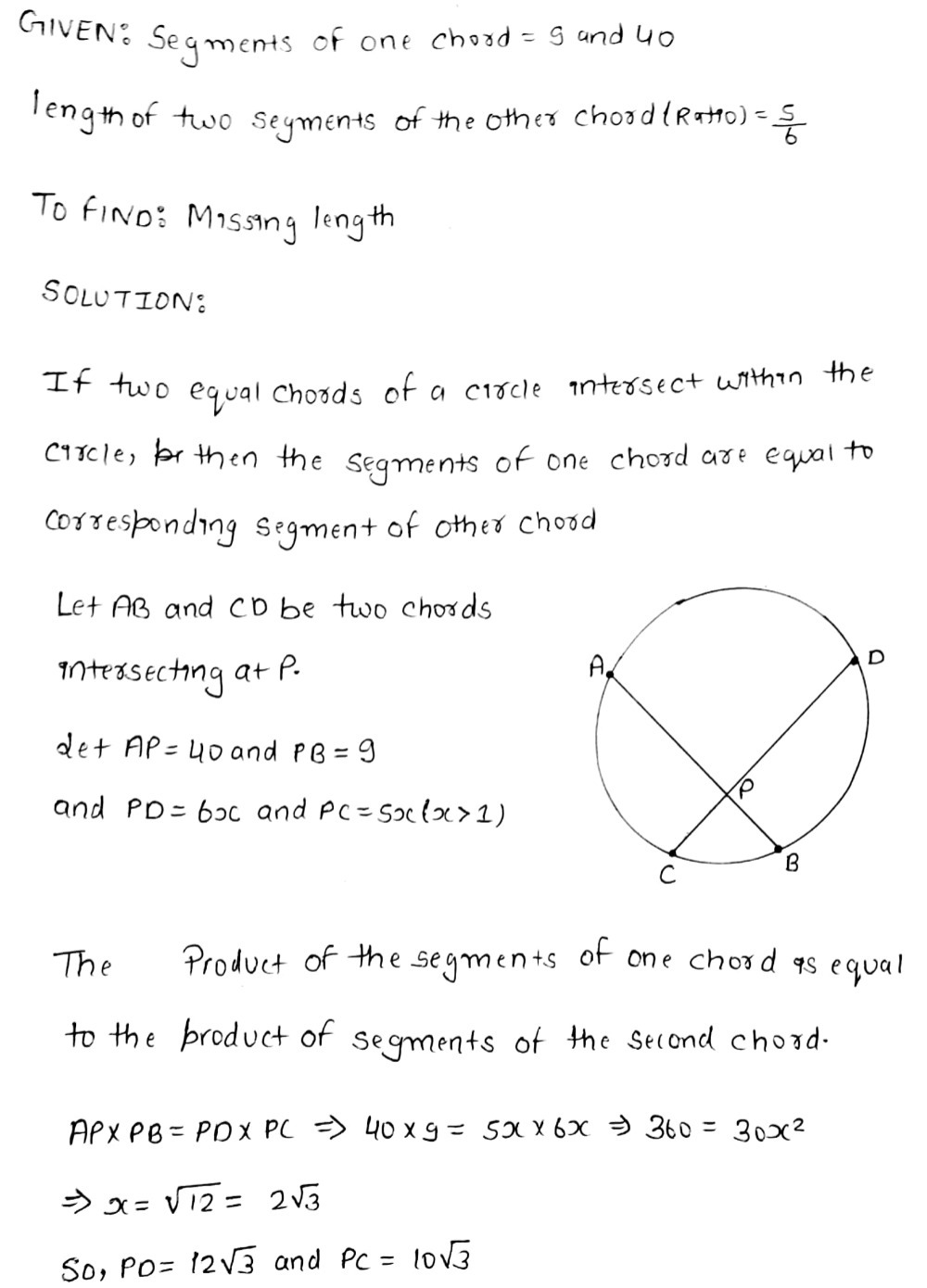 Solved: Two chords intersect in the interior of a circle . The segments of one chord measure 9 ...