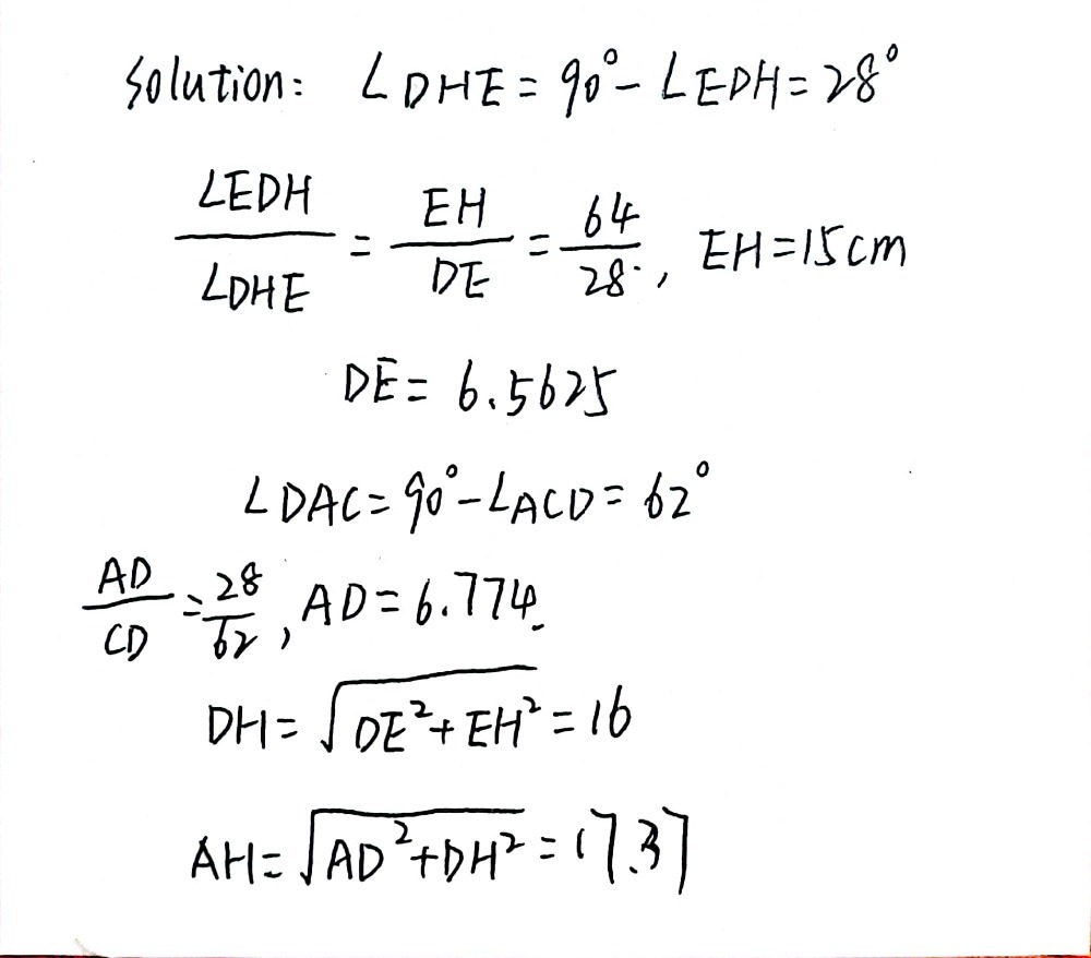 Solved: ABCDEFGH is a cuboid. Angle EDH=64° Angle ACD=28° EH=15cm Work ...
