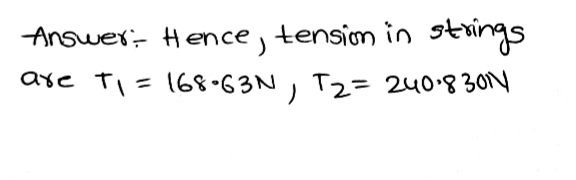 Solved: Find the tension in the strings AB and BC in the figure shown ...