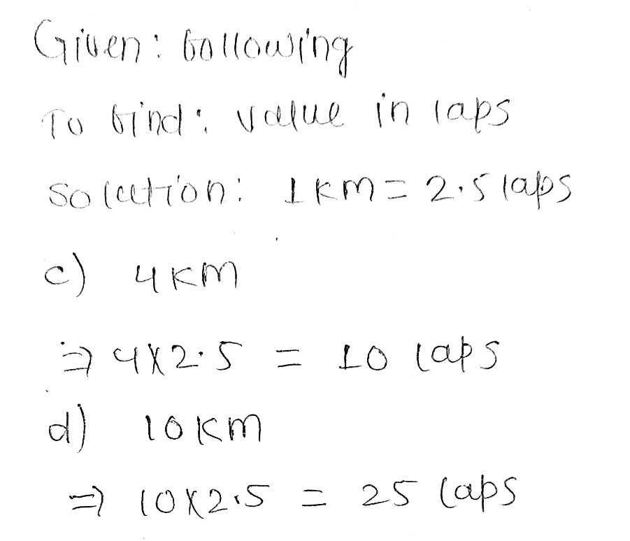 Solved: Amir runs 4 km. How many laps does Amir run? d) Eva runs 10 km ...