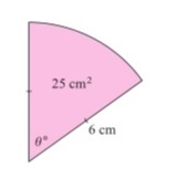 Solved: A sector has area (25) cm2 and radius (6) cm. Find the angle ...
