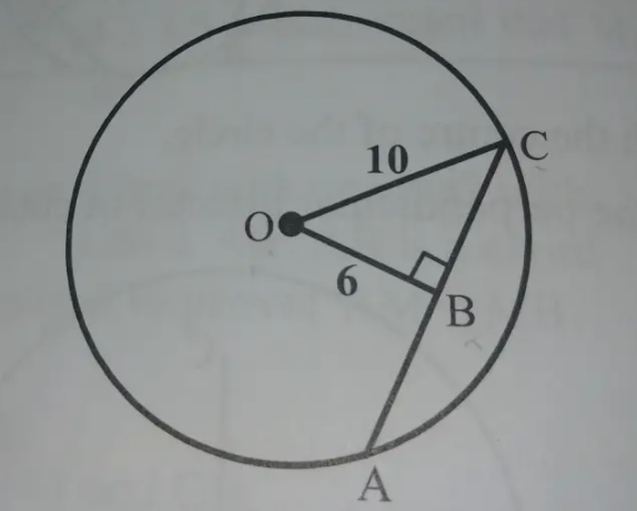 Solved: (O) is the centre. (OB=6), (OC=10) and (mathitOmathitBperp ...
