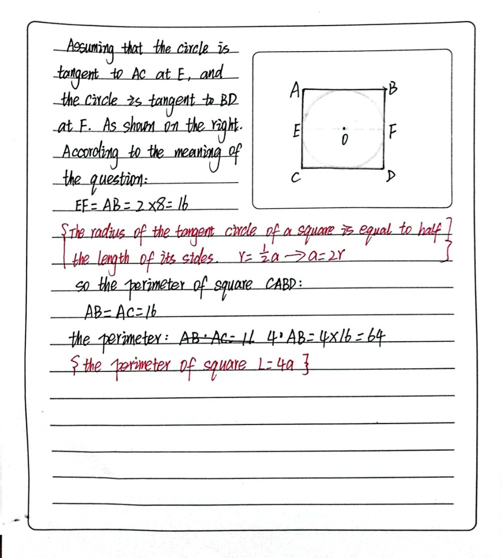 Solved: In the figure above, the radius of the inscribed circle is 8 ...