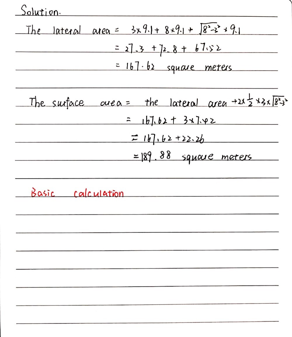 Solved: Find the lateral area and the surface area of the right prism ...