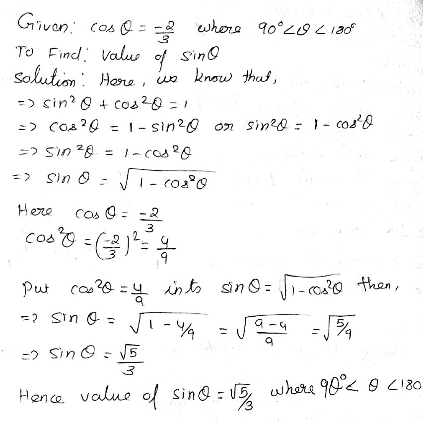 Solved: POSSIBLE POINTS: 2 Find the exact value of sin θ if cos θ =- 2/ ...