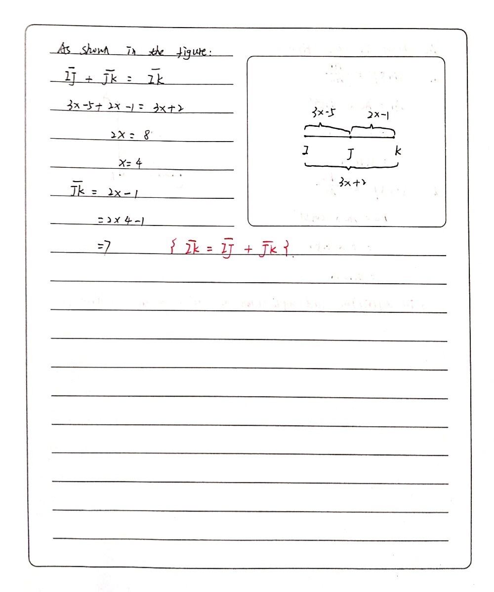 Solved: Point J is on line segment overline IK. Given JK=2x-1, IK=3x+2 ...