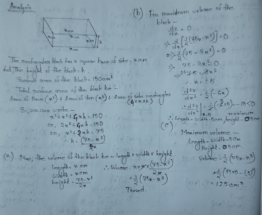Solved: A rectangular block has a square base of side x cm. Its surface area is 150cm^2. (a ...