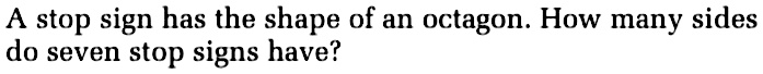 Solved: A stop sign has the shape of an octagon. How many sides do ...