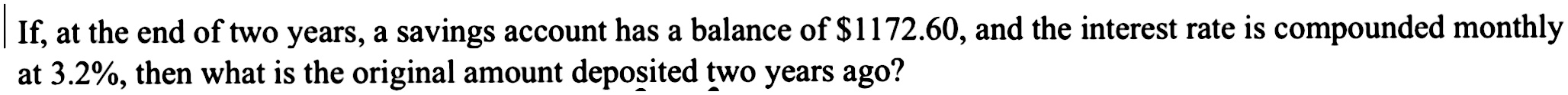 Solved: If, at the end of two years, a savings account has a balance of ...