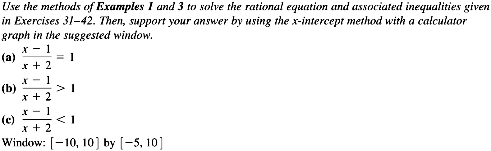 Solved: Use the methods of Examples 1 and 3 to solve the rational ...