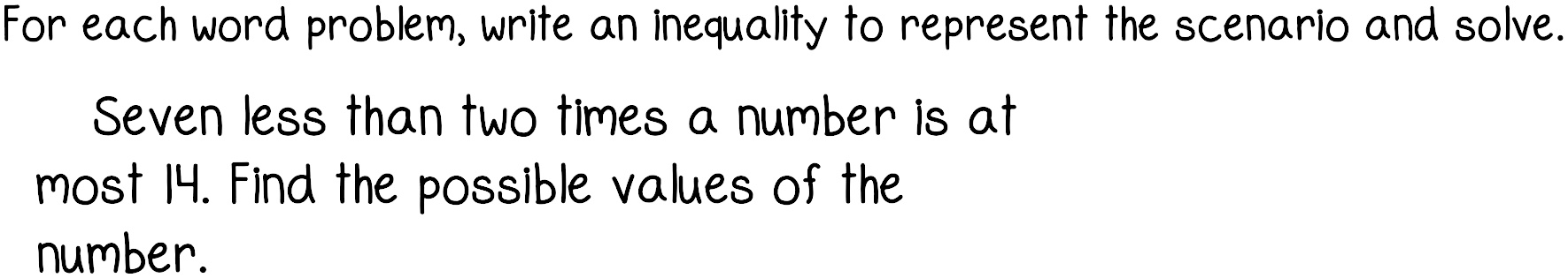 Solved: For each word problem, write an inequality to represent the ...