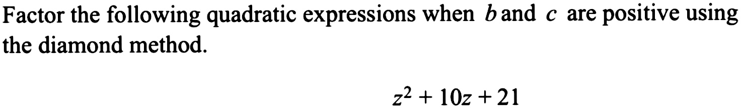 Solved: Factor the following quadratic expressions when band c are ...