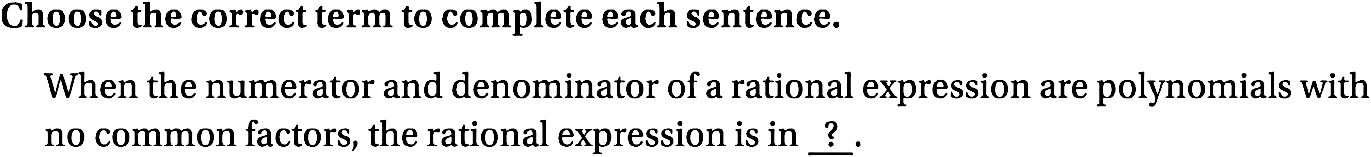 Solved: Choose the correct term to complete each sentence. When the ...