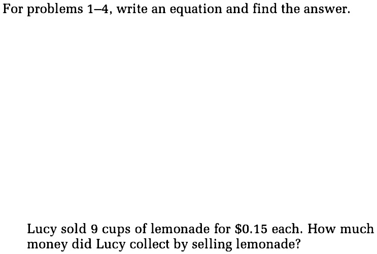 Solved: For problems 1-4, write an equation and find the answer. Lucy ...