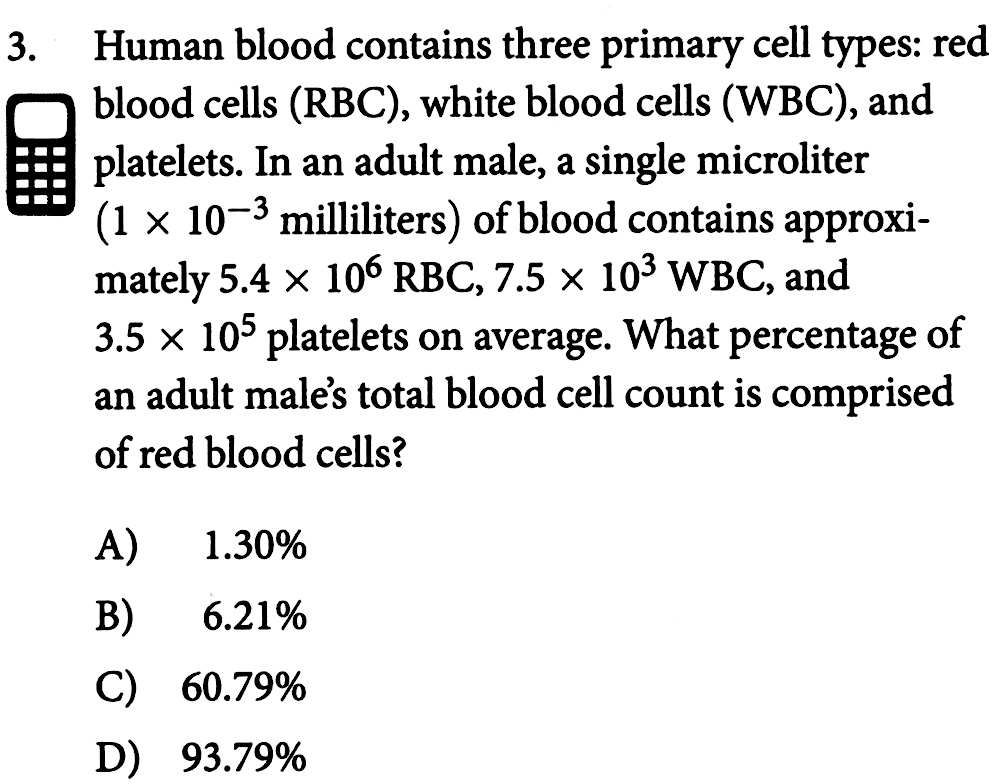 Solved: Human blood contains three primary cell types: red blood cells RBC, white blood cells ...