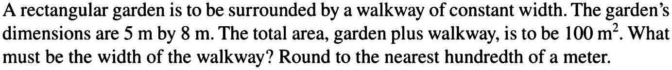 Solved: A rectangular garden is to be surrounded by a walkway of ...