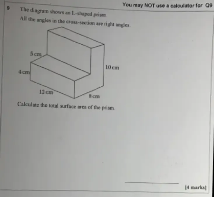 Solved: You may NOT use a calculator for Q9 9 The diagram shows an L-shaped prism All the angles ...