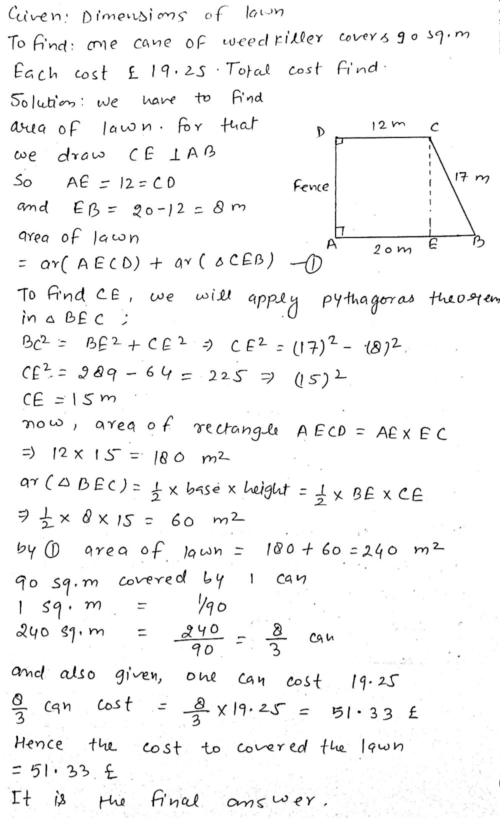 Solved: The diagram shows a lawn with a fence along one edge. One can ...