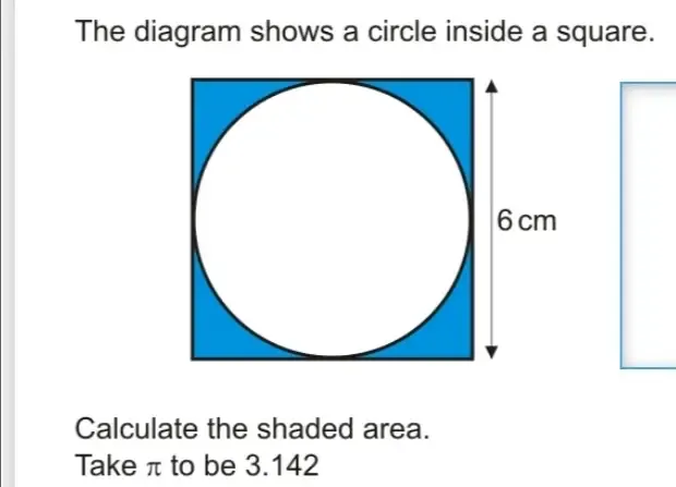 Solved: The diagram shows a circle inside a square. Calculate the ...